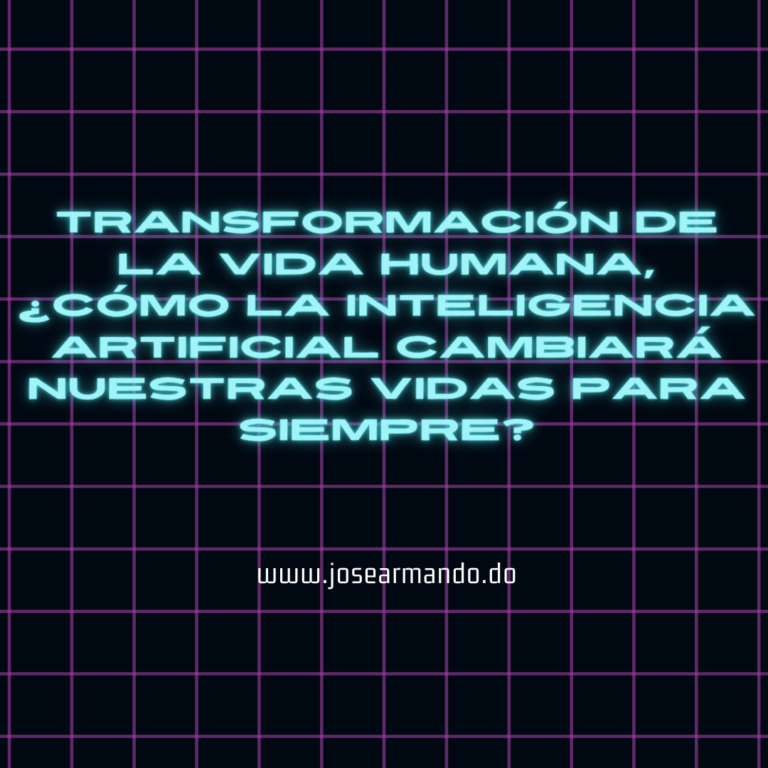 Transformación de la vida humana, ¿cómo la inteligencia artificial cambiará nuestras vidas para ...